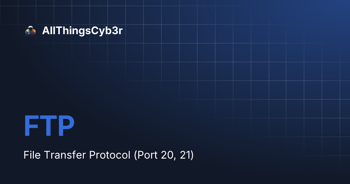 FTP | AllThingsCyb3r