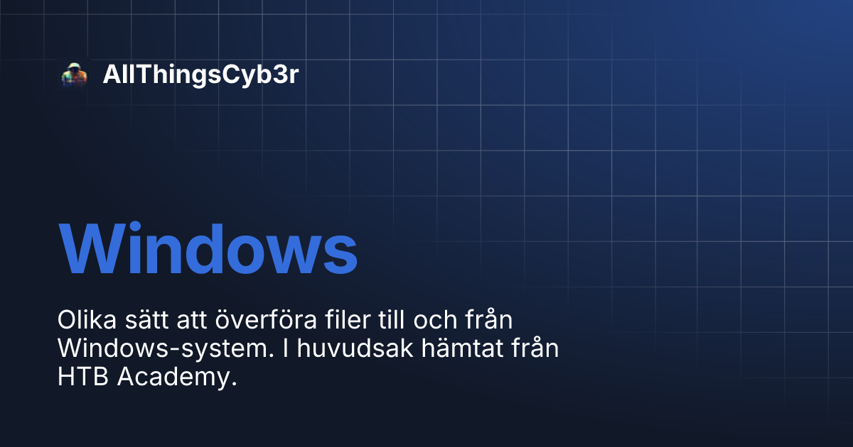 Windows | AllThingsCyb3r